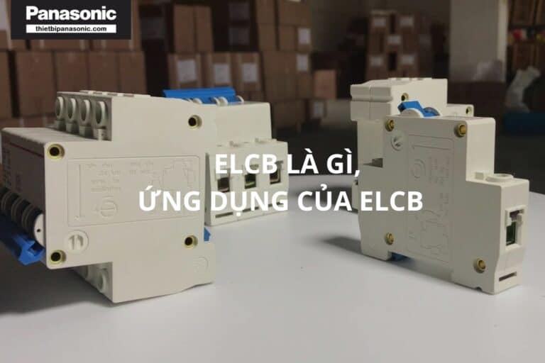 ELCB Là Gì? Nguyên Lý Hoạt động, ưu - Nhược điểm, ứng Dụng